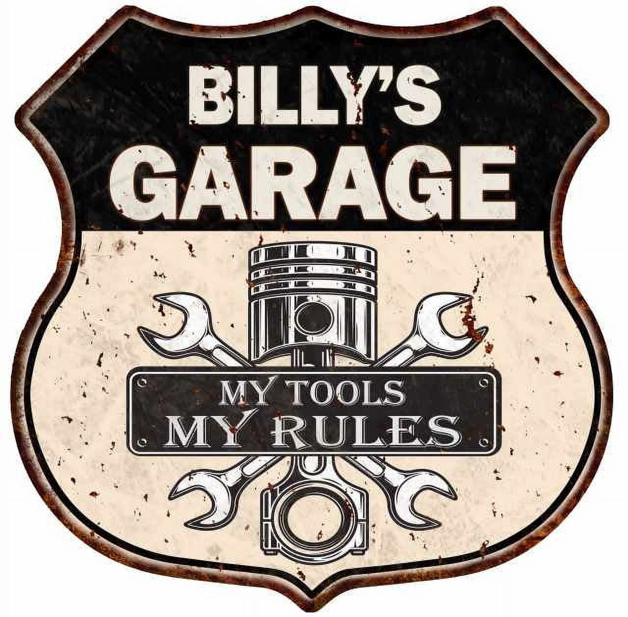 BILLY'S Garage My Tools My Rules Sign 12x12 Metal Sign 211110024076 ...