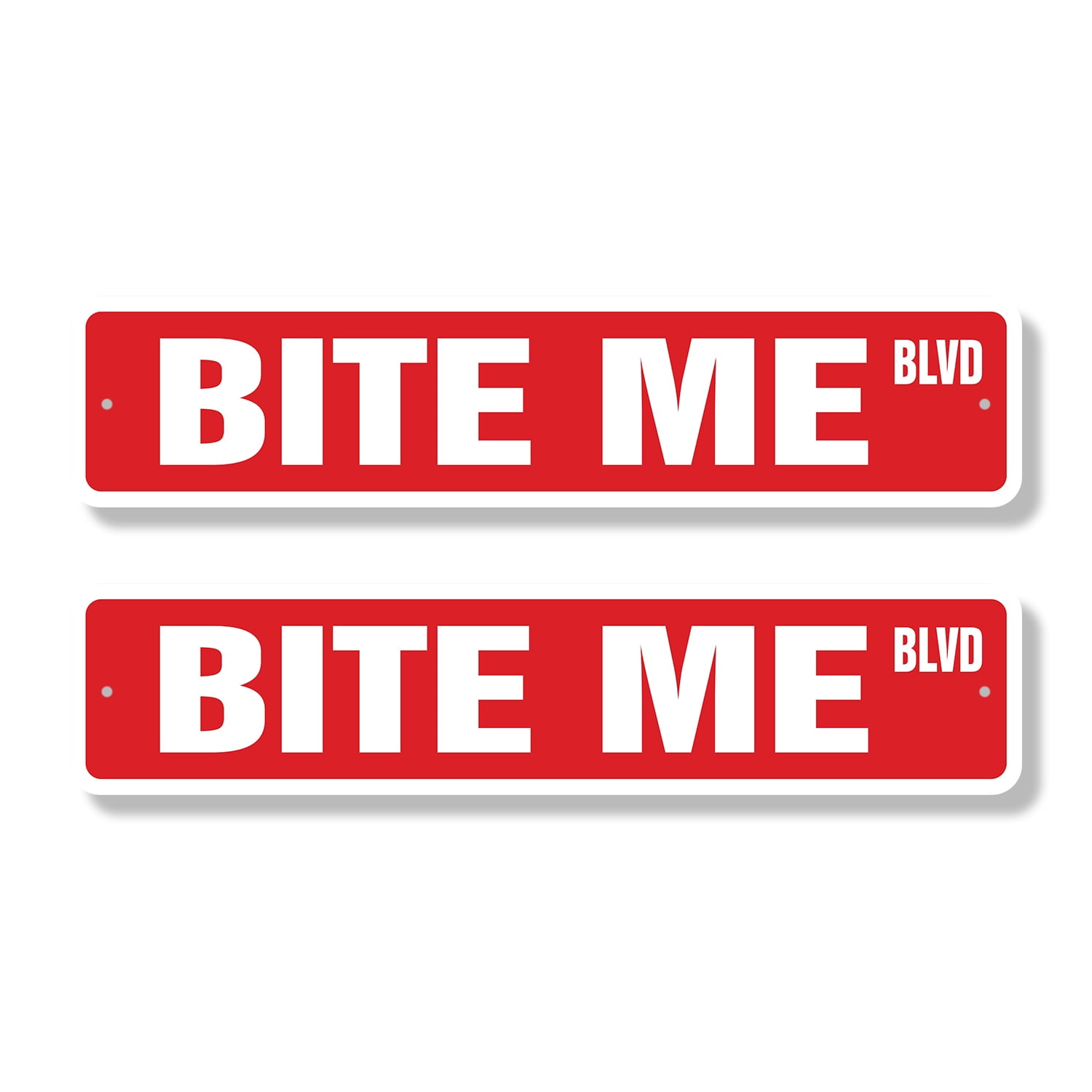 BITE ME Classic Street Sign (2 Pack) blow me hate anger mad Road Sign ...