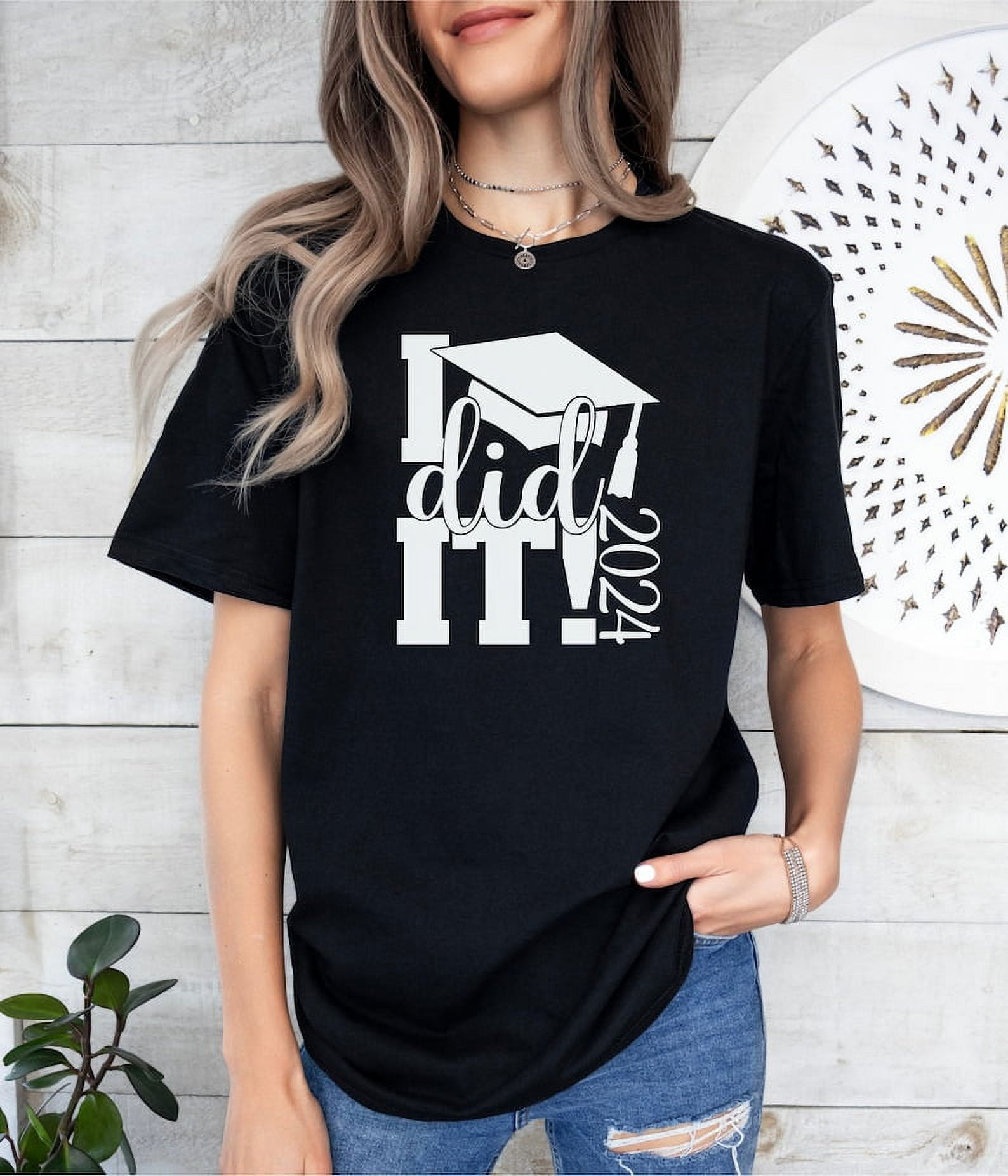 [BLACK] Did It 2024 Shirt, Graduation Shirt 2024, Student Gift, Trendy ...