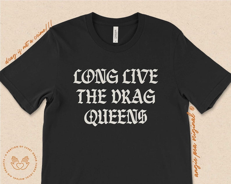 [BLACK] Long Live The Drag Queens, Drag is not a crime, Protect the ...