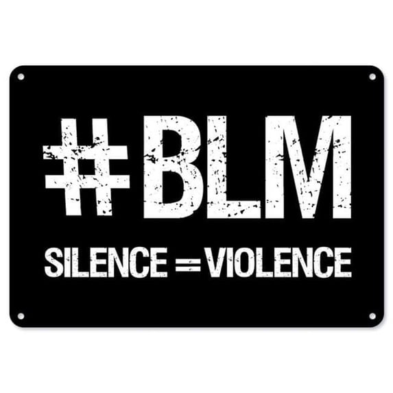 BLM Plastic Sign - Black Lives Matter Silence Equal to Violence ...