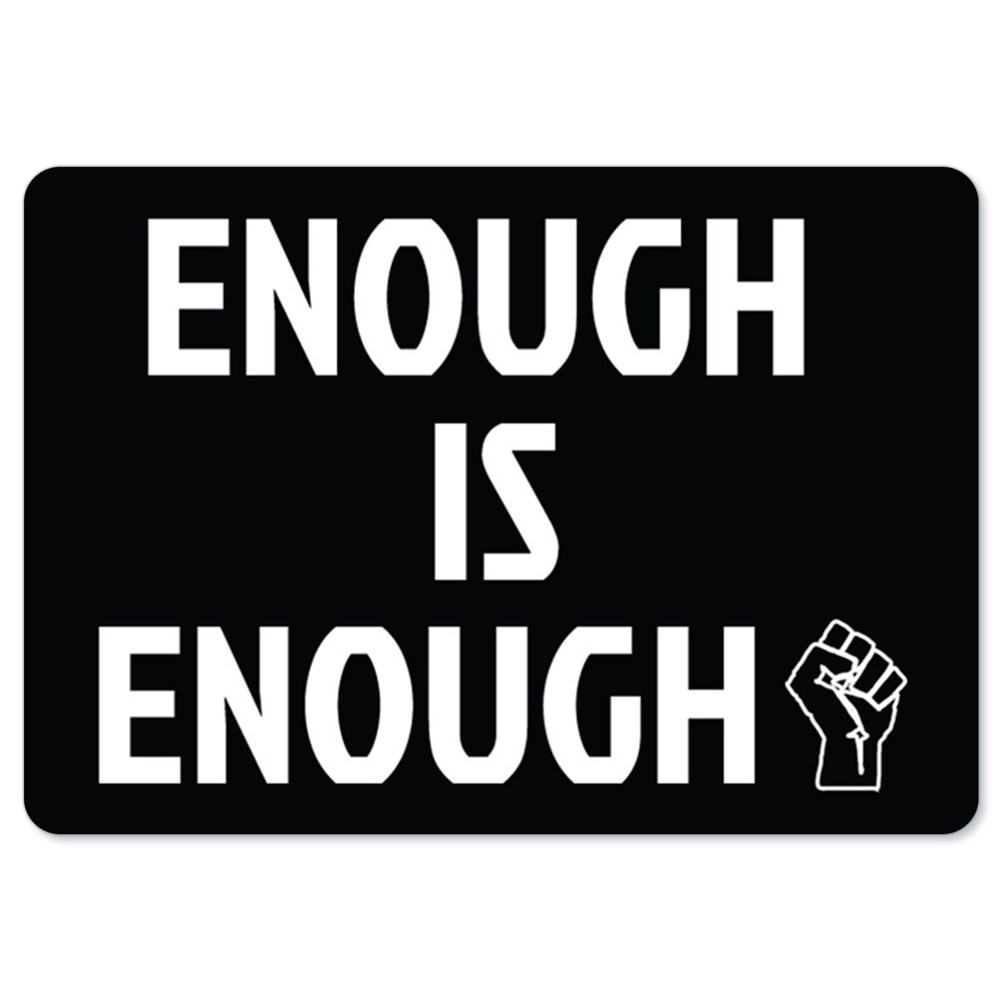 BLM Sign - Black Lives Matter Enough Is Enough | Peel And Stick Wall ...
