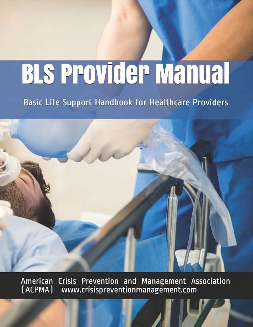 BLS Provider Manual: Basic Life Support Handbook for Healthcare ...