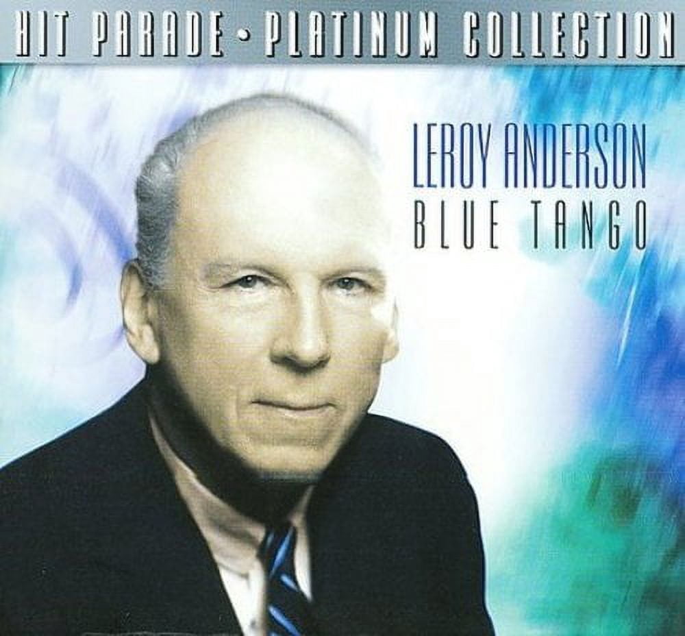 Blue Tango: Platinum Collection (CD) by Leroy Anderson - Walmart.com
