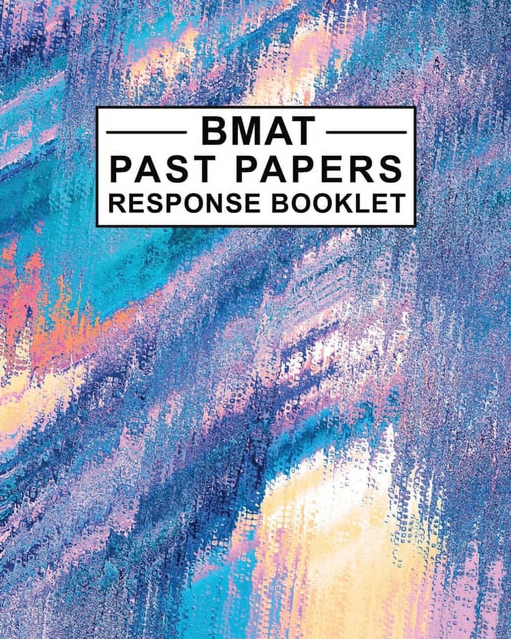 BMAT Past Papers : Response booklet for BMAT past papers and BMAT ...