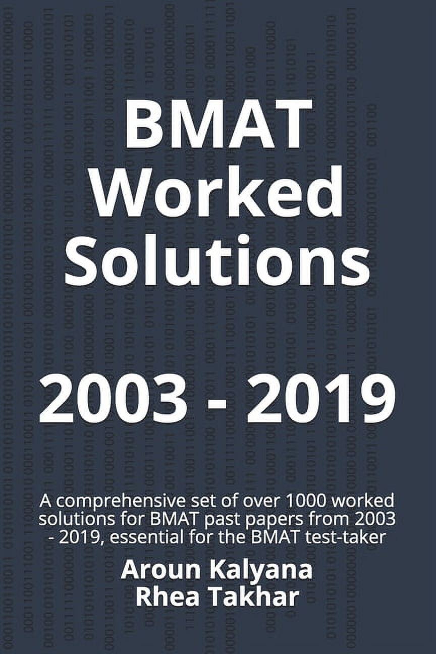 BMAT Worked Solutions 2003 - 2019: A comprehensive set of over 1000 ...