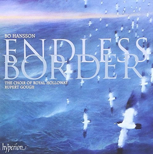 Rupert Gough: Royal Holloway Choir - Hanssonendless Border [CD ...