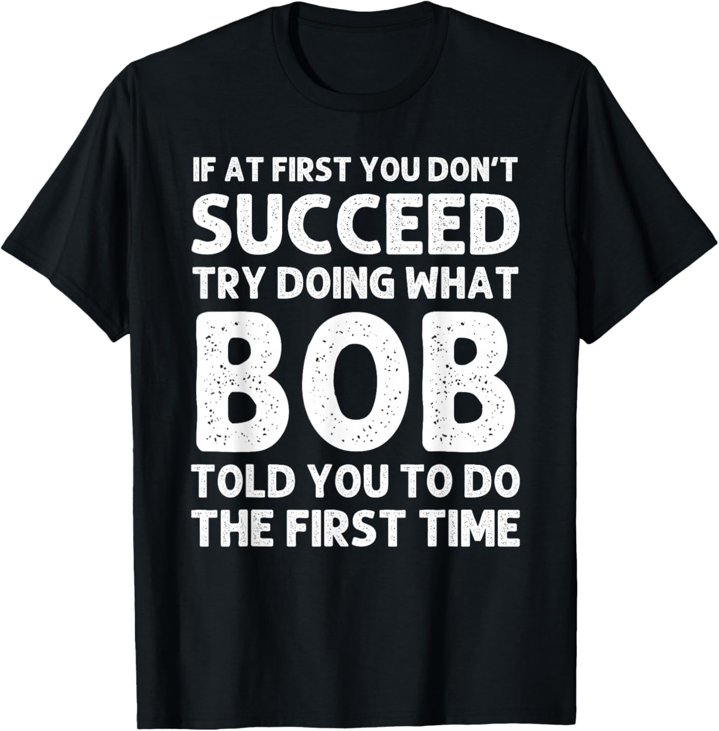 BOB Gift Name Personalized Birthday Funny Christmas Joke T-Shirt ...