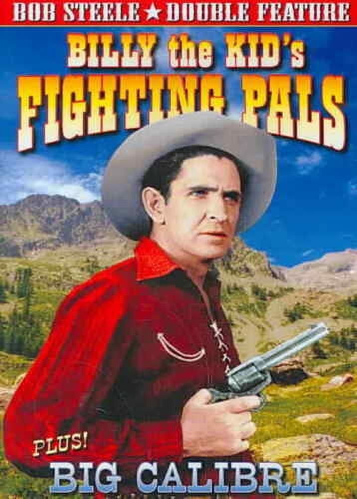 BOB STEELE'S DOUBLE FEATURE: BILLY THE KID'S FIGHTING PALS/BIG CALIBRE NEW DVD | #Catalogs ...