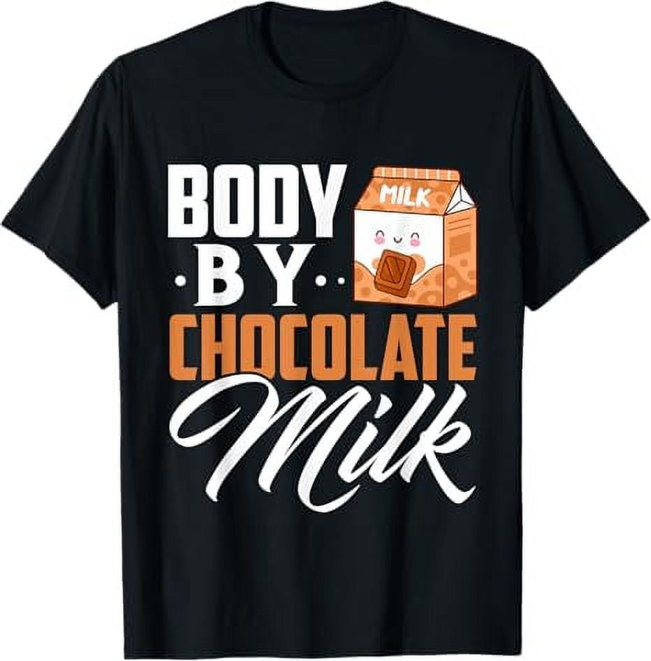 BODY BY CHOCOLATE MILK Shirt For Kids Milk Shirts Cute T-Shirt ...