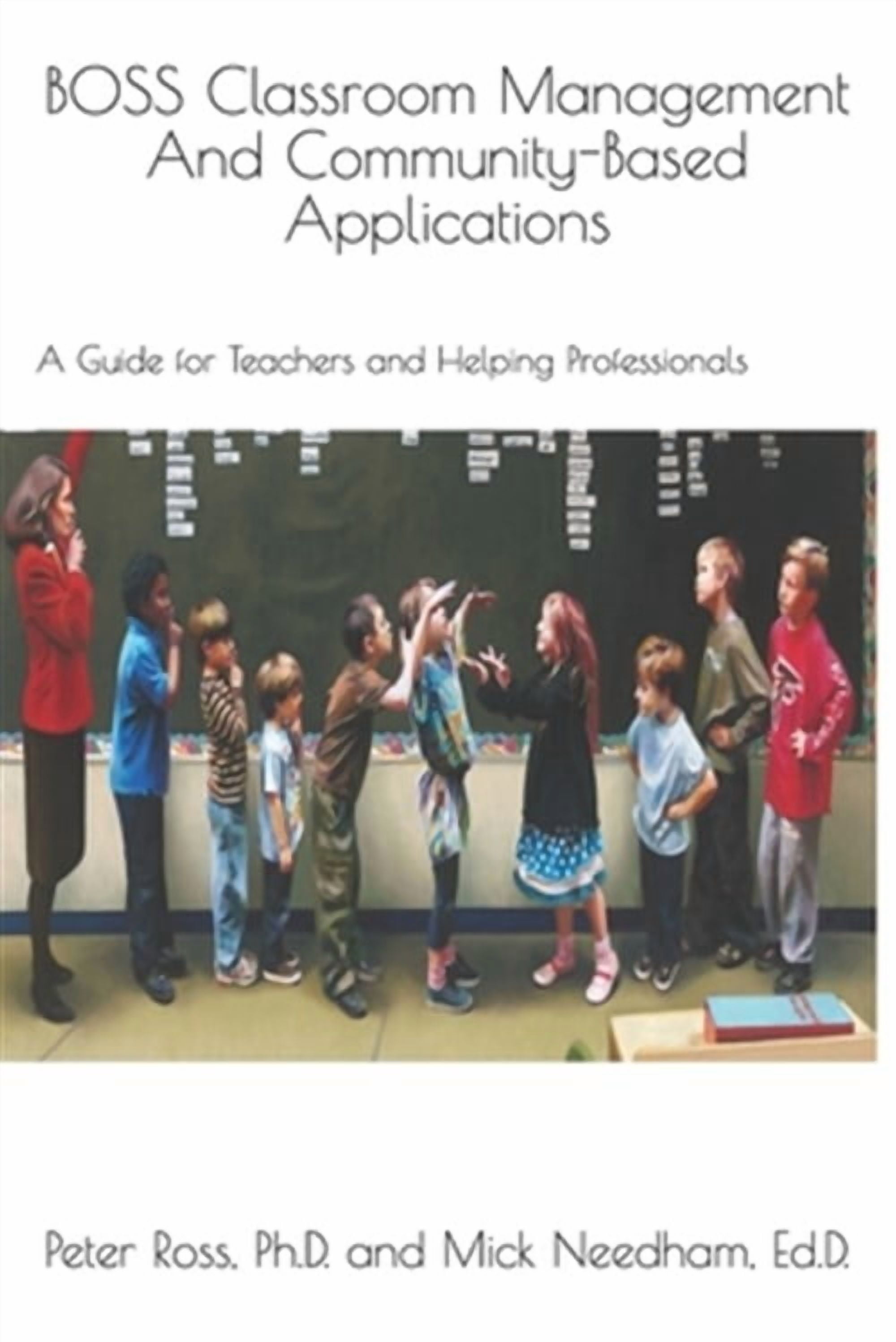 BOSS Classroom Management And Community-Based Applications: A Guide for ...