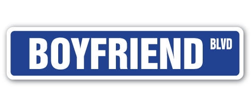 BOYFRIEND Street Sign lover mate admirer beau fiancÃ¯¿½ | Indoor ...