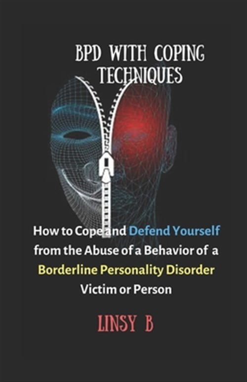 Pre-Owned BPD With Coping Techniques: How to Cope and Defend Yourself ...