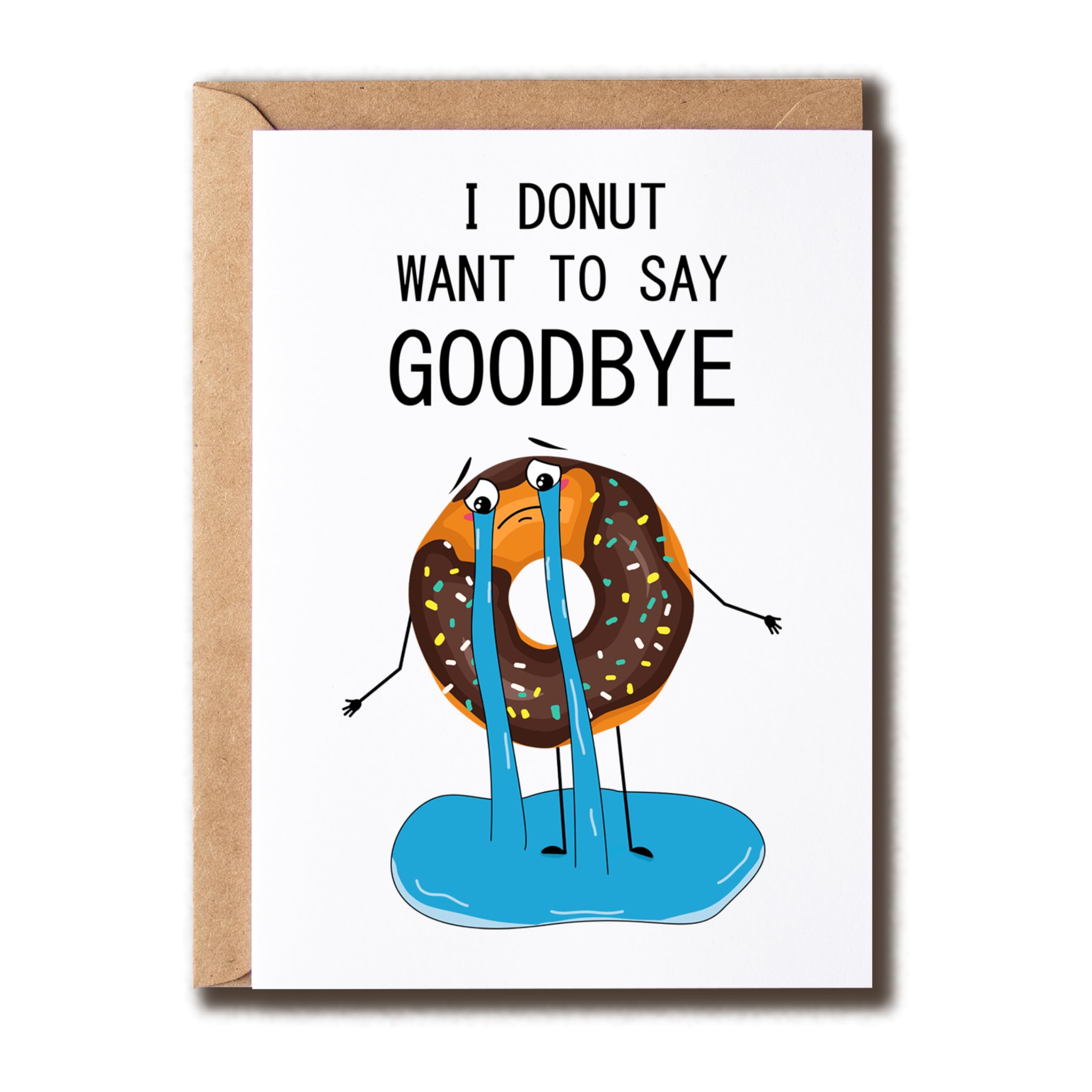 BPKDesigns Cute Donut Greeting Card - I Donut Want To Say Goodbye Funny ...