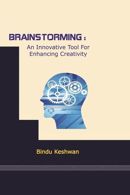 BRAINSTORMING An Innovative Tool For Enhancing Creativity, (Paperback ...