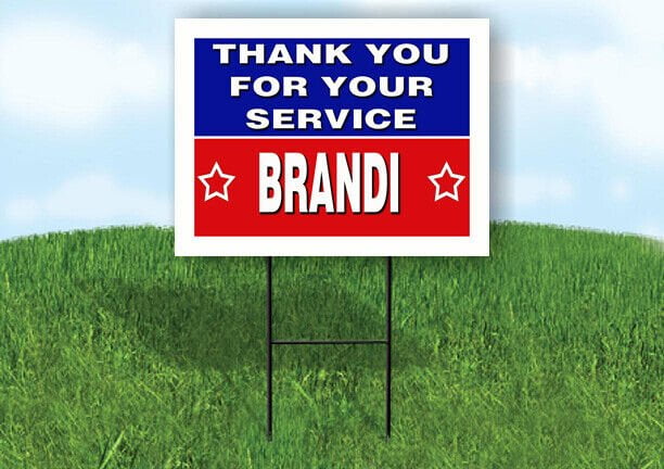 BRANDI THANK YOU SERVICE 18 in x 24 in Yard Sign Road Sign with Stand ...