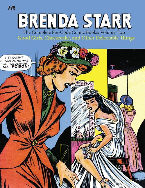 Brenda Starr: The Complete Pre-Code Comic Books Volume 2: Good Girls ...