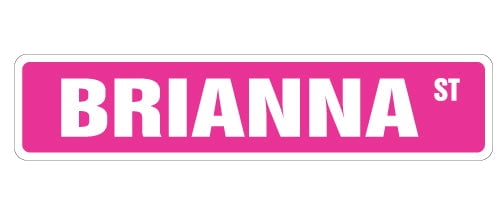 BRIANNA Street Sign Childrens Name Room Sign | Indoor/Outdoor | 24 ...