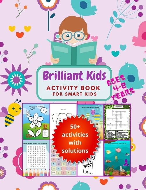 BRILLIANT KIDS Activity book for smart kids ages 4-8 years: A Fun Kid's ...