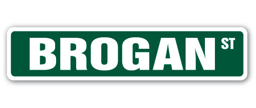 BROGAN Street Sign Childrens Name Room Sign | Indoor/Outdoor | 30" Wide ...