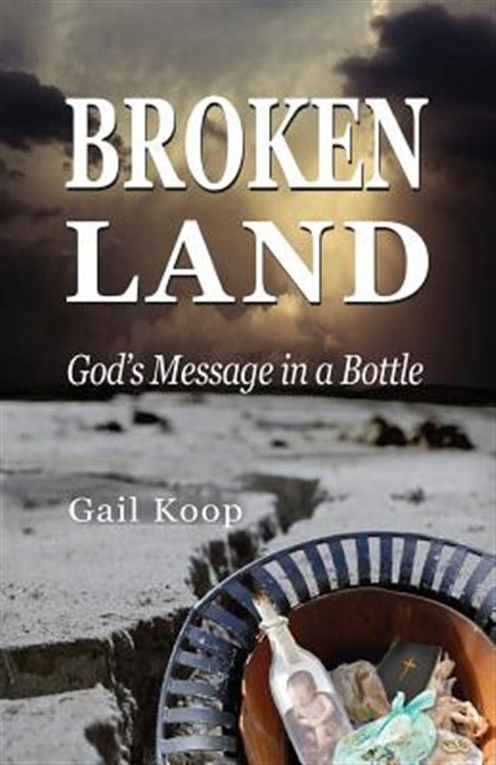 BROKEN LAND: God's Message in a Bottle - Walmart Business Supplies