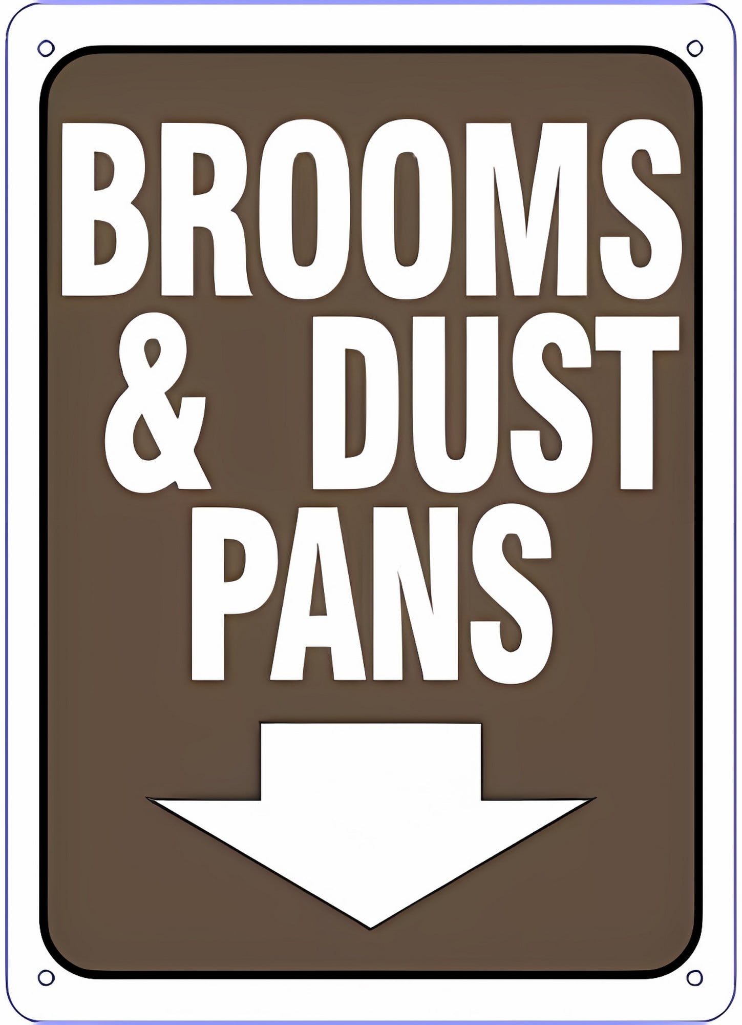 BROOMS & DUST PANS 8"x12" Metal Tin Sign, Garage Man Cave Wall Decor ...