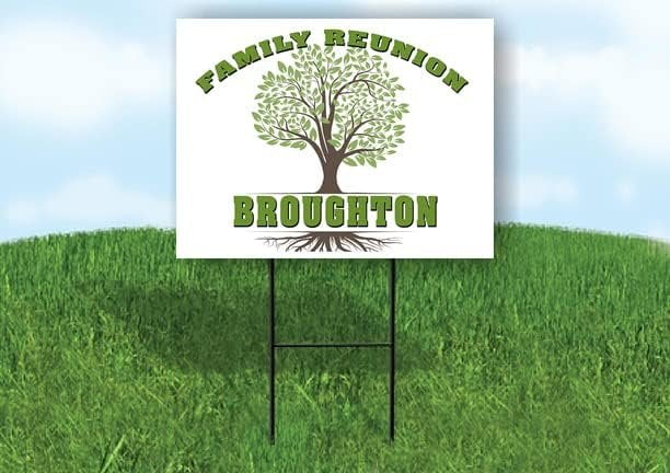BROUGHTON FAMILY REUNION GR TREE 18 in x 24 in Yard Sign Road Sign with ...