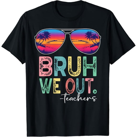 BRUH WE OUT Summer Vacation Retro End Of School Year Teacher T-Shirt ...