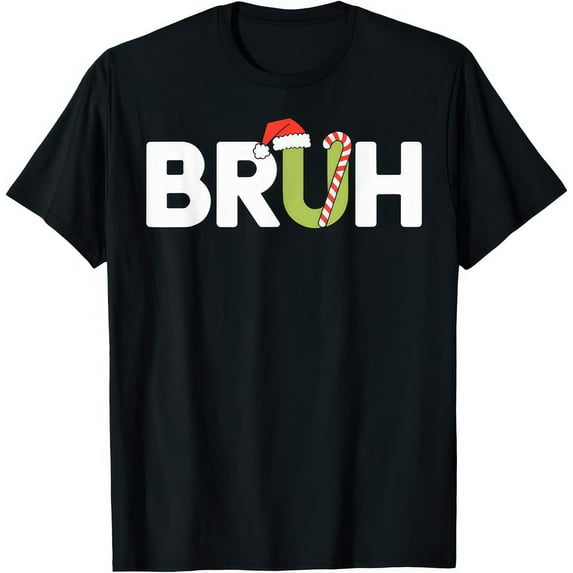 BRUH Xmas Candy Cane Santa Hat Graphic Tee, Holiday Meme Style Trendy ...