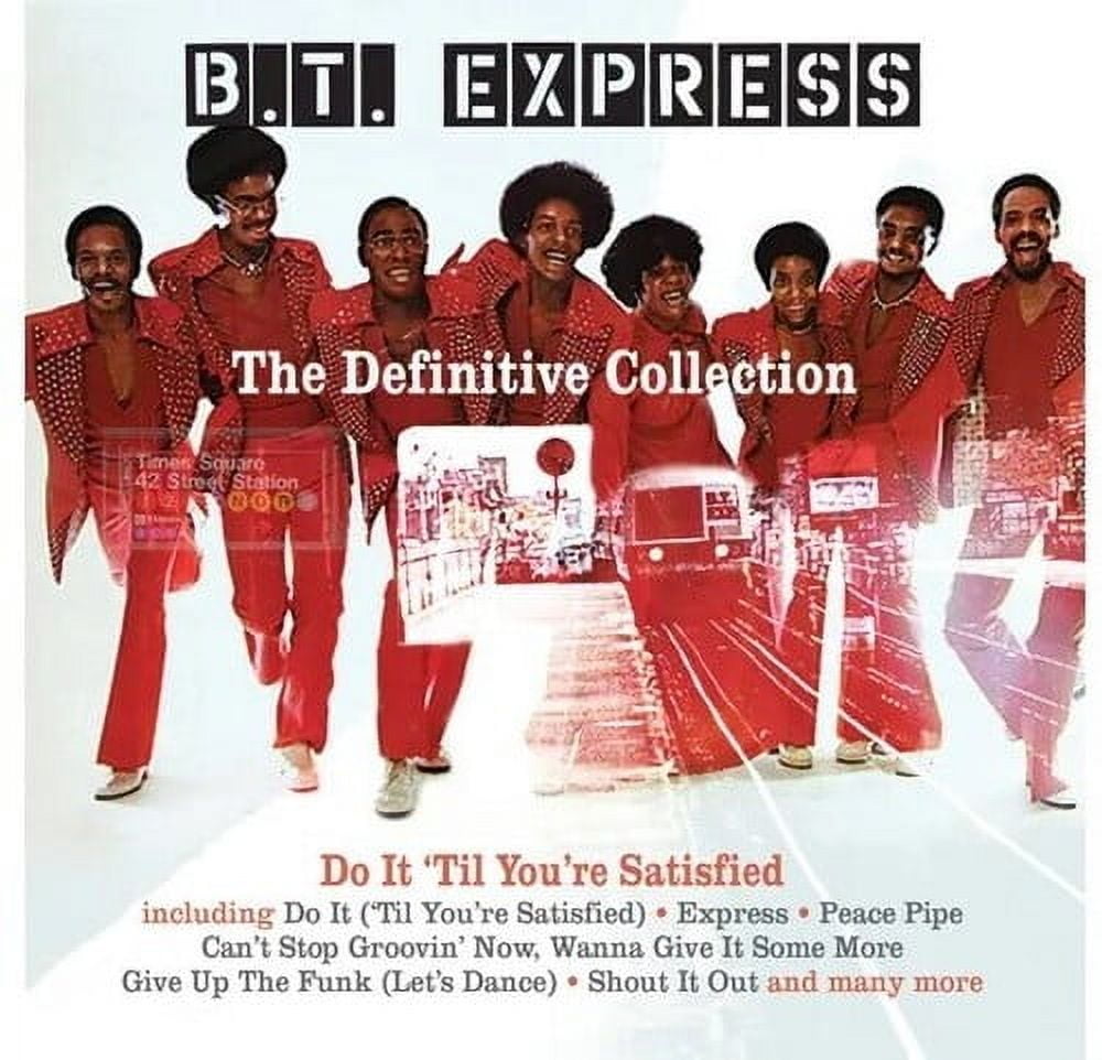 BT Express - Definitive Collection: Do It 'Til You're Satisfied - Music ...