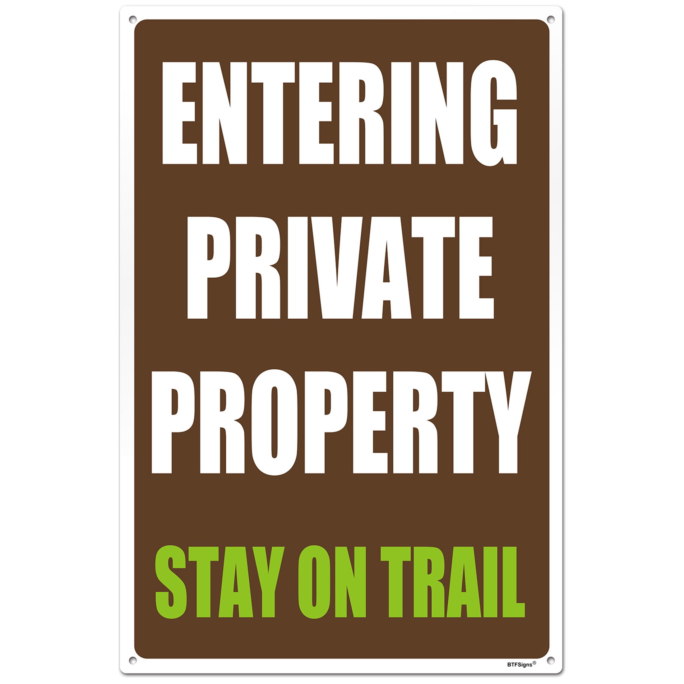 BTFSigns 12" x 16" Entering Private Property - Stay On Trail Sign Rust Free Aluminum Park Safety ...