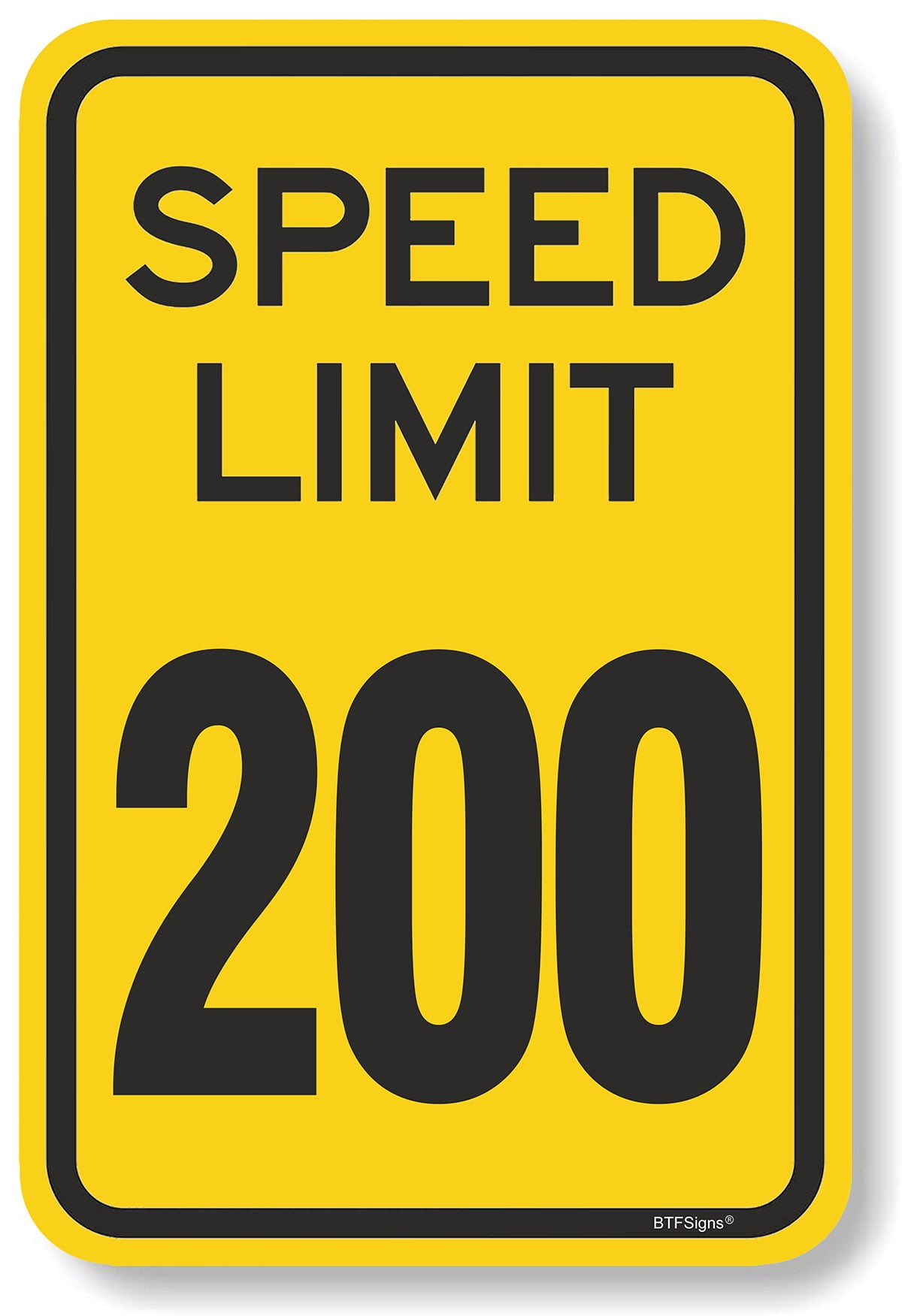 BTFSigns 6" x 8" Speed Limit 200 Aluminum Sign - Yellow Black Road ...