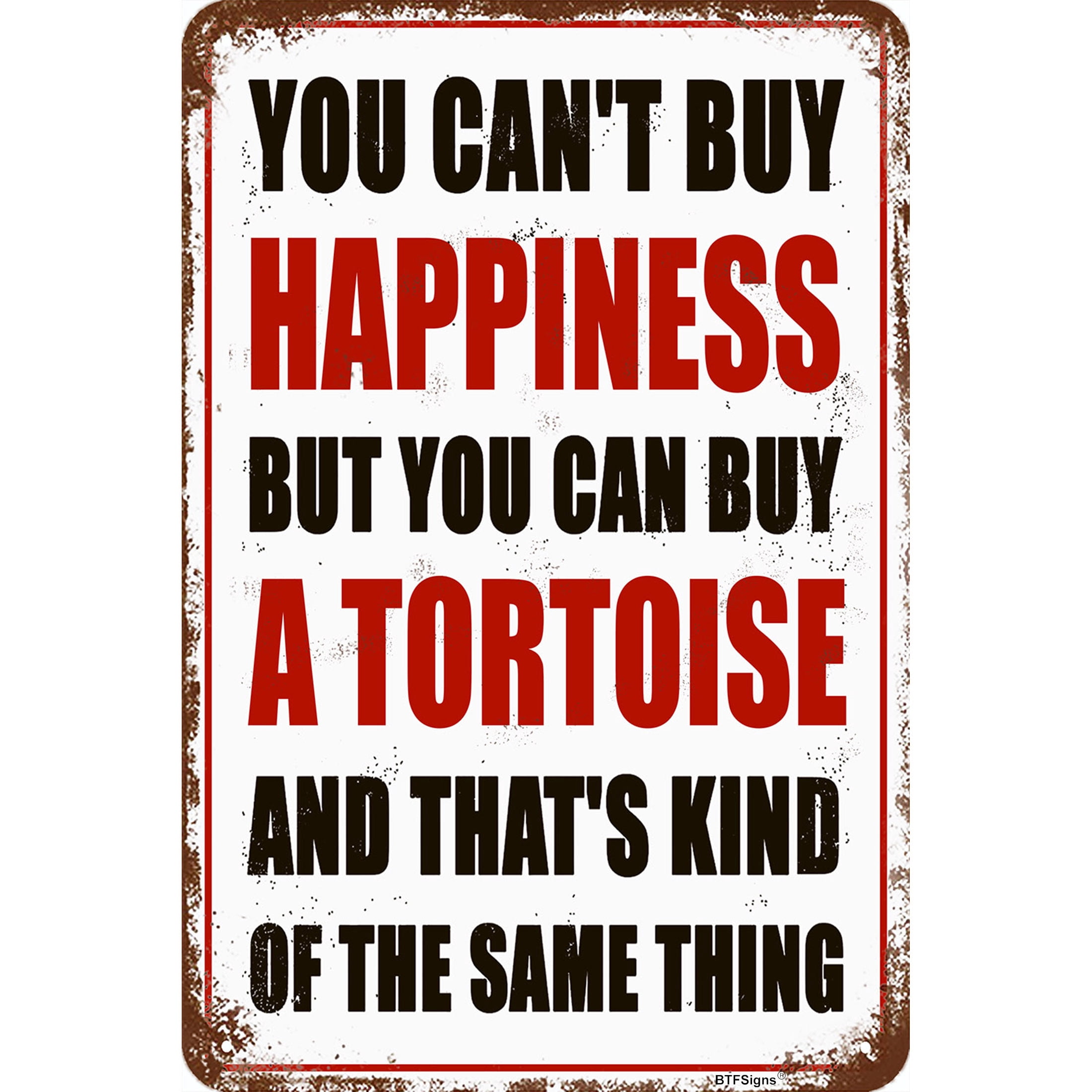 BTFSigns 8 x 12 Inches Metal Aluminum Signs You Can't Buy Happiness But ...