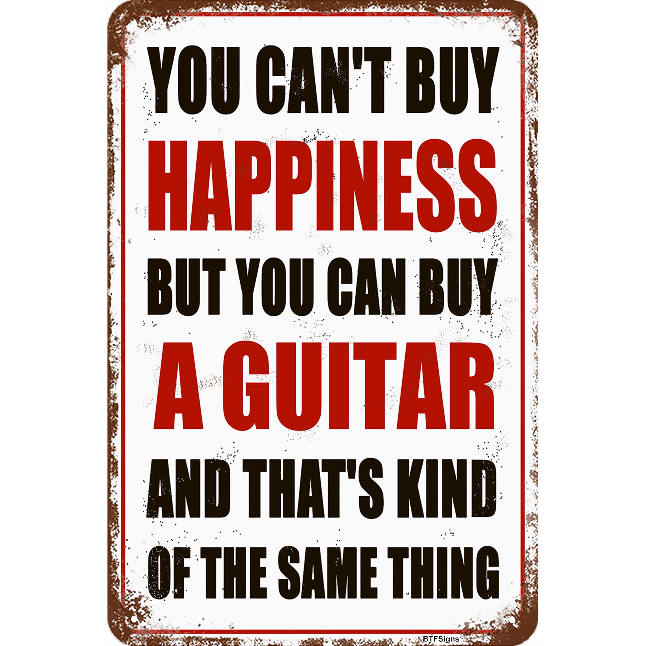 BTFSigns 8 x 12 Inches Metal Aluminum Signs You Can't Buy Happiness But ...