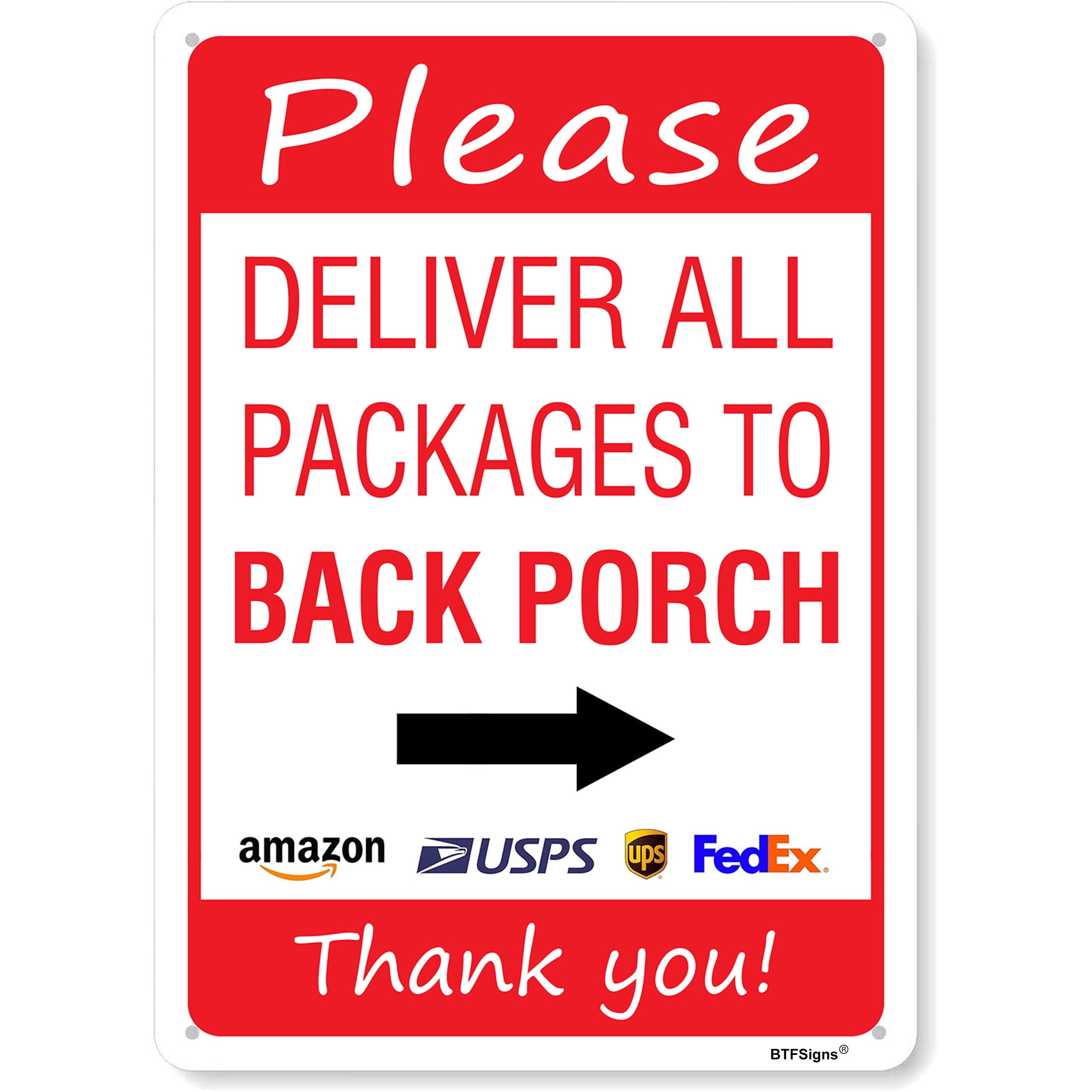 BTFSigns Deliver All Packages to Back Porch with Right Arrow Sign ...