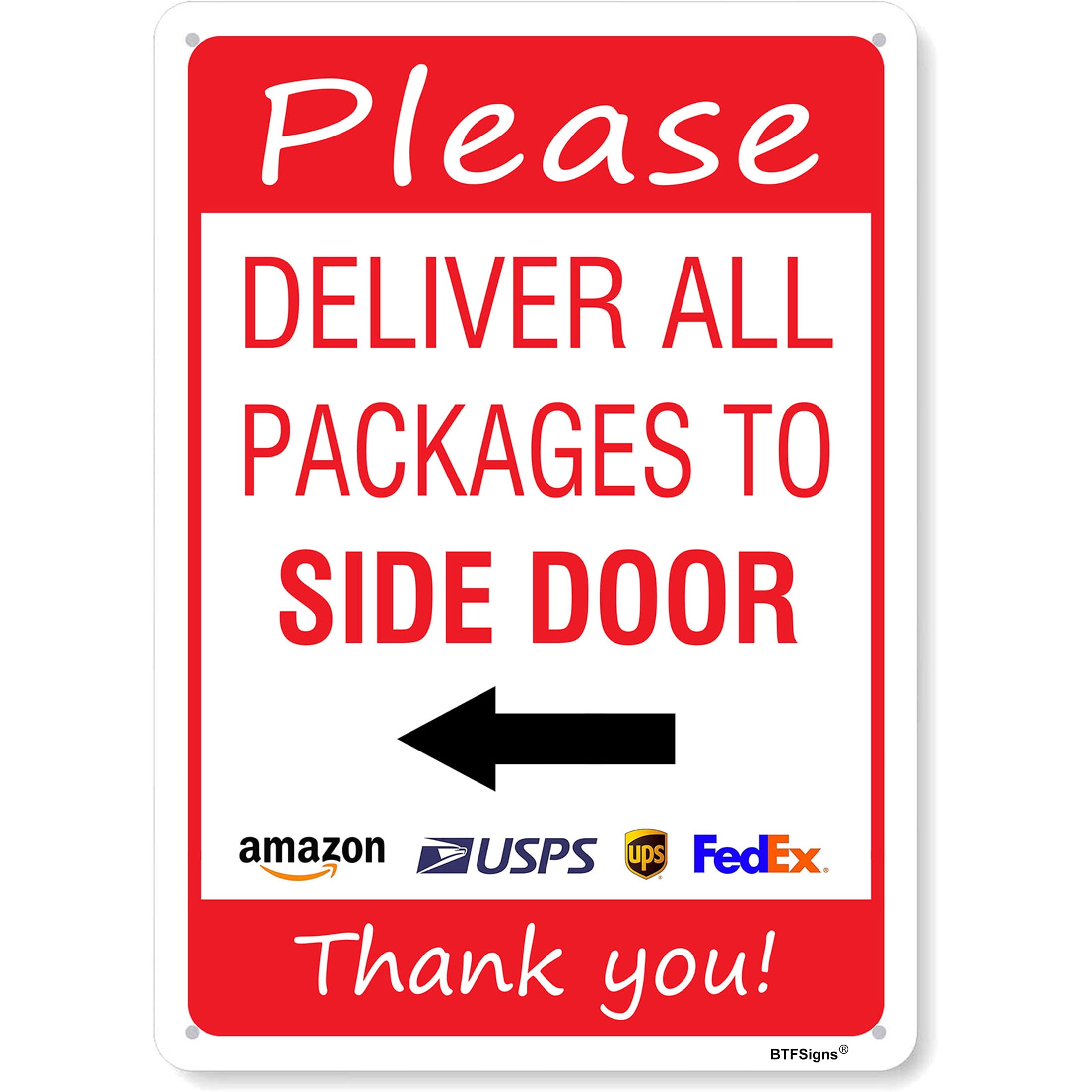 BTFSigns Deliver All Packages to Side Door with Left Arrow Sign ...
