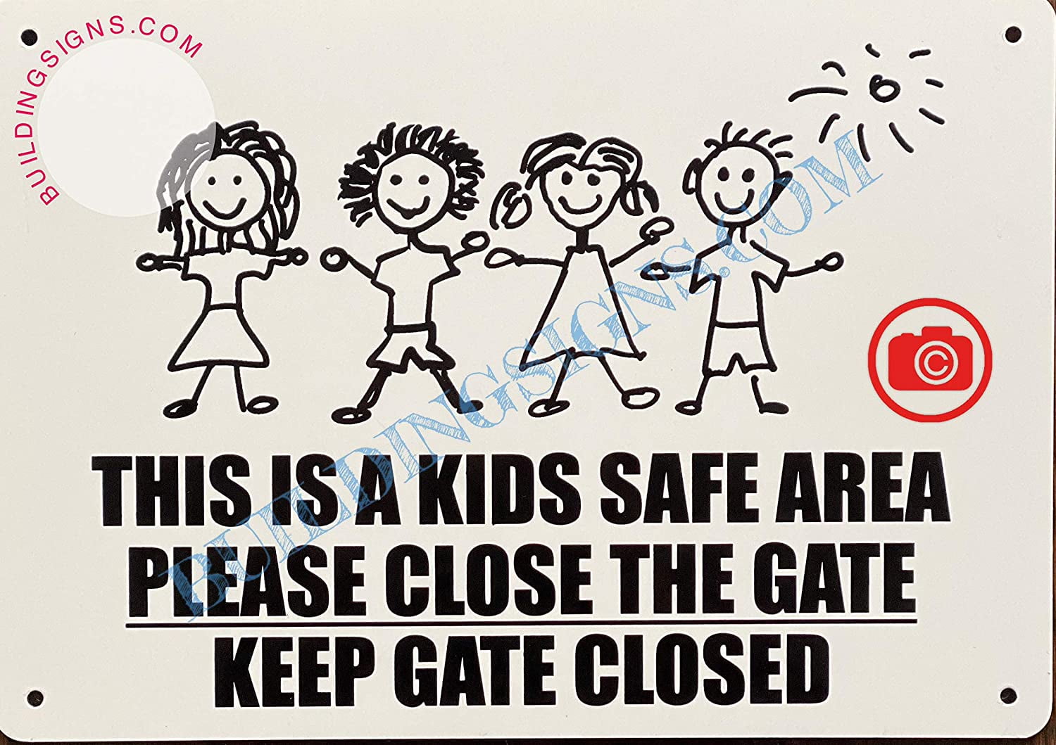 BUILDINGSIGNS.COM is A Kids Safe Area Please Close The GATE Sign (White ...
