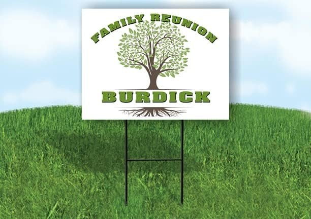 BURDICK FAMILY REUNION GR TREE 18 in x 24 in Yard Sign Road Sign with ...