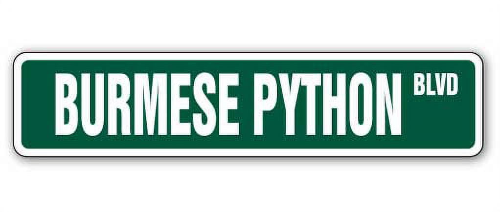 BURMESE PYTHON Street Sign snake reptile signs boa cage | Indoor ...