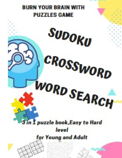 BURN YOUR BRAIN WITH PUZZLES GAME, SUDOKU CROSSWORD WORD SEARCH, 3 in 1 ...