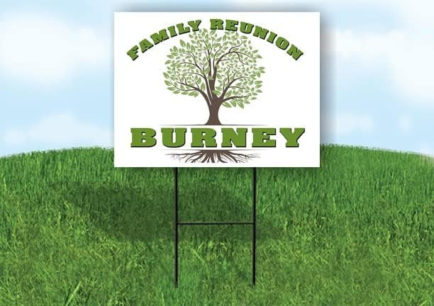 BURNEY FAMILY REUNION GR TREE 18 in x 24 in Yard Sign Road Sign with ...