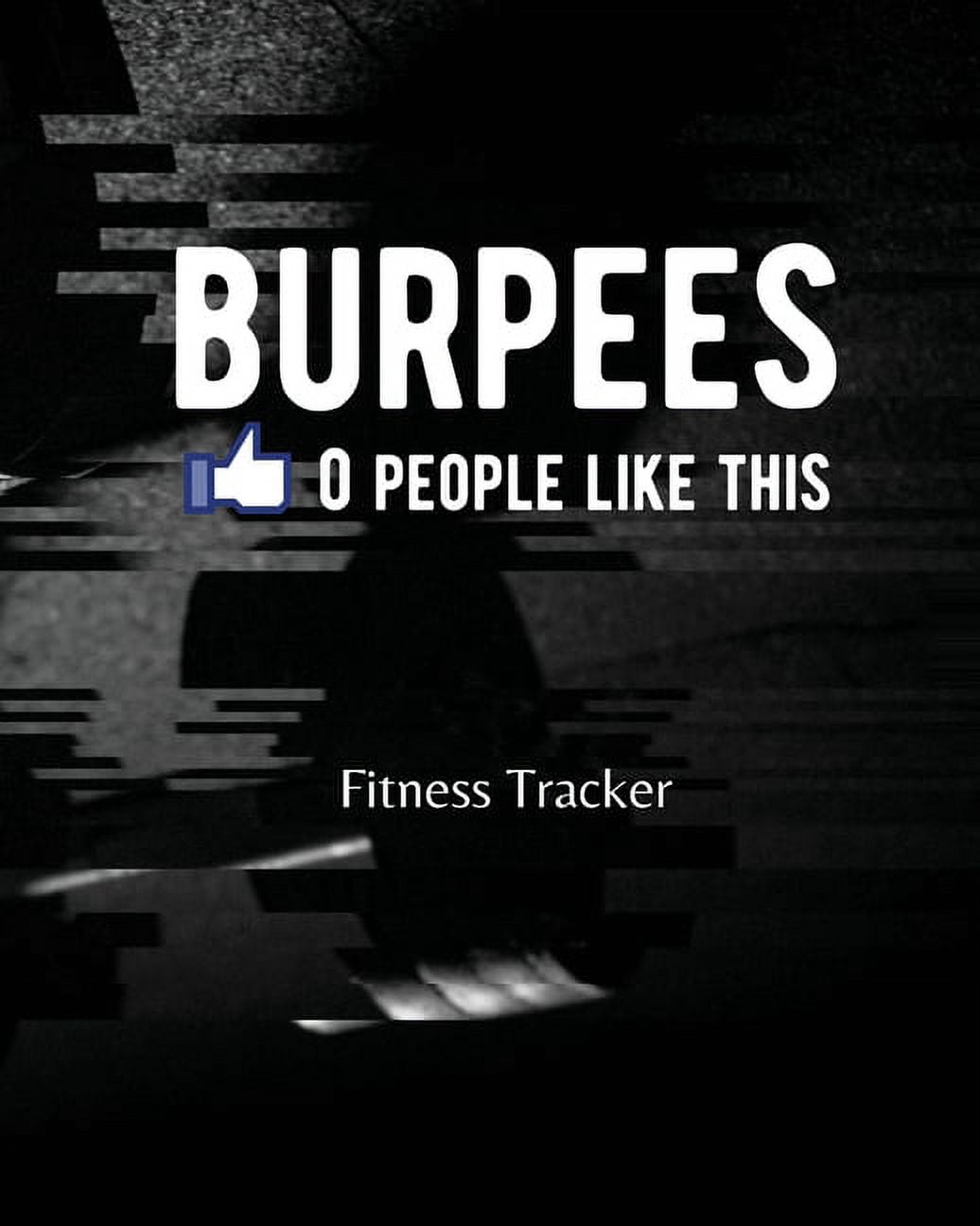 BURPEES 0 People Like This: Fitness Tracker - Walmart.com
