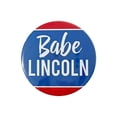Babe LINCOLN Independence Day Button Pin, 58mm Funny Patriotic Tinplate ...