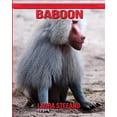 Baboon: Children's Book of Amazing Photos and Fun Facts about Baboon ...
