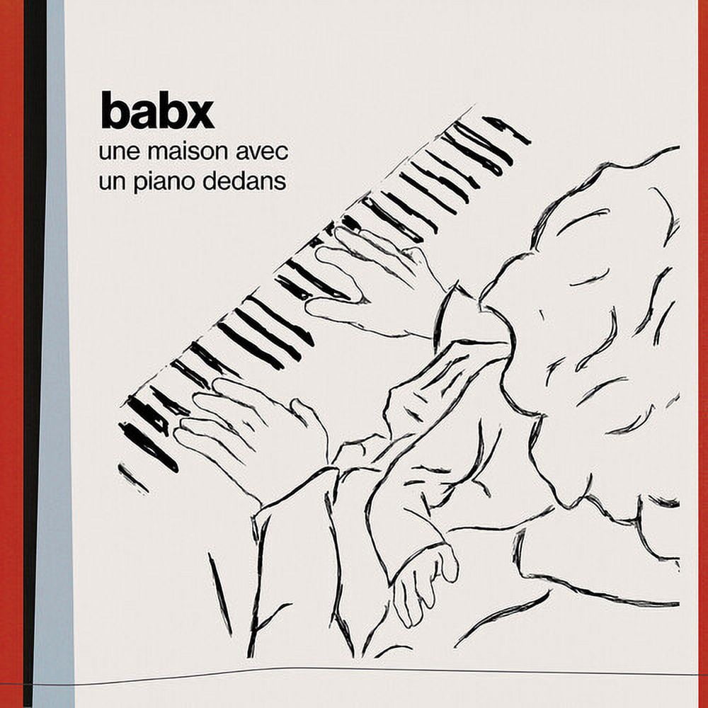 Babx - Une Maison Avec Un Piano Dedans (a House With A Piano Inside ...