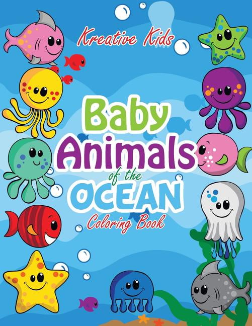 Baby Animals of the Ocean Coloring Book, (Paperback) - Walmart.com