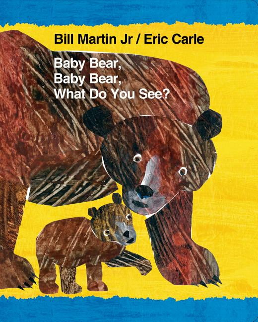 Baby Bear, Baby Bear, What Do You See? (Board Book) - Walmart.com