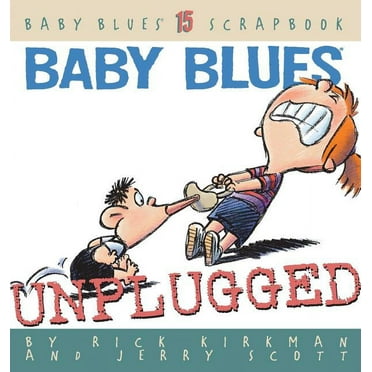 Baby Blues: BINGE PARENTING : A Baby Blues Collection (Paperback ...