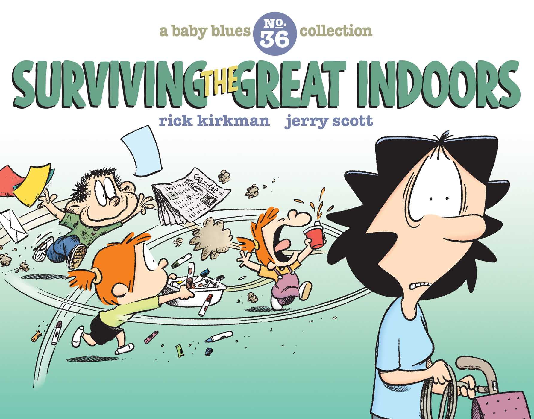Baby Blues: Surviving the Great Indoors : A Baby Blues Collection ...
