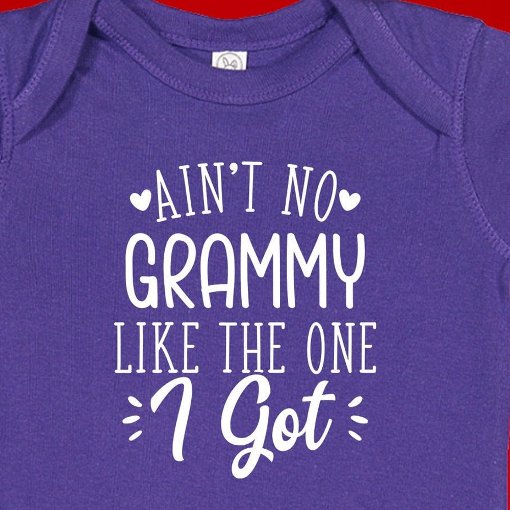 Baby Bodysuit BELLA CANVAS Aint No Grammy Like The One I Got Baby ...